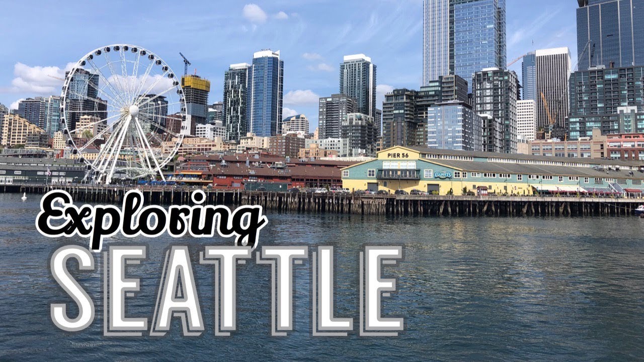 First time to Seattle | Vacation mode - YouTube