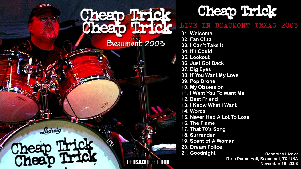 Cheap Trick: 2003.11.10 Dixie Dance Hall, Beaumont TX Remaster - YouTube