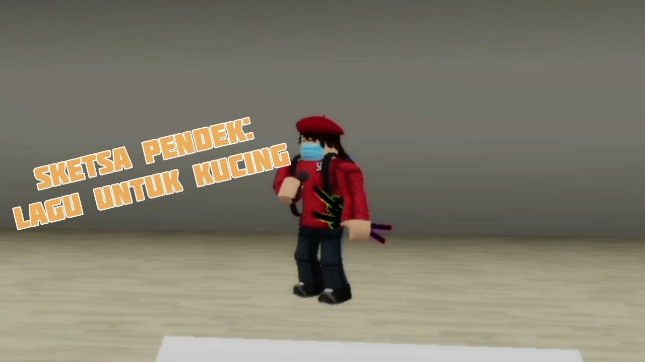 Sketsa Pendek:Lagu Untuk Kucing (Sketsa Roblox Malaysia) - YouTube
