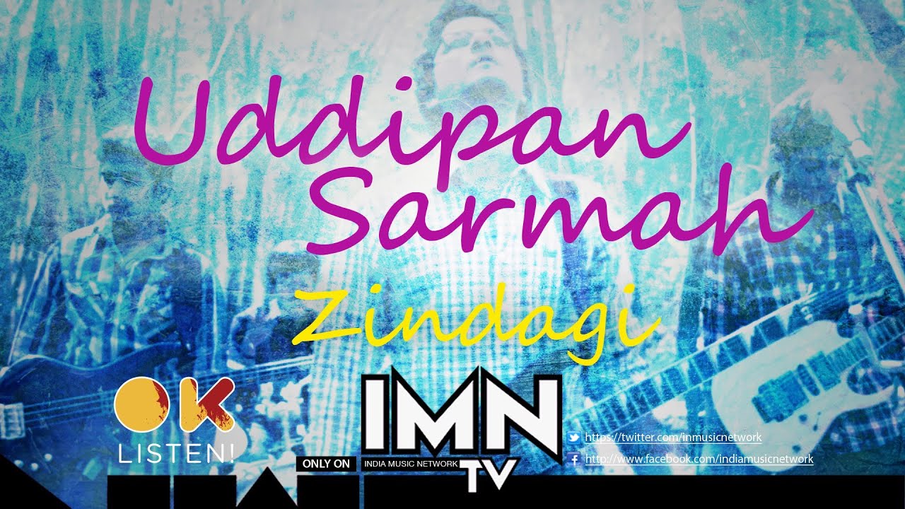 Zindagi by Uddipan Sarmah - YouTube