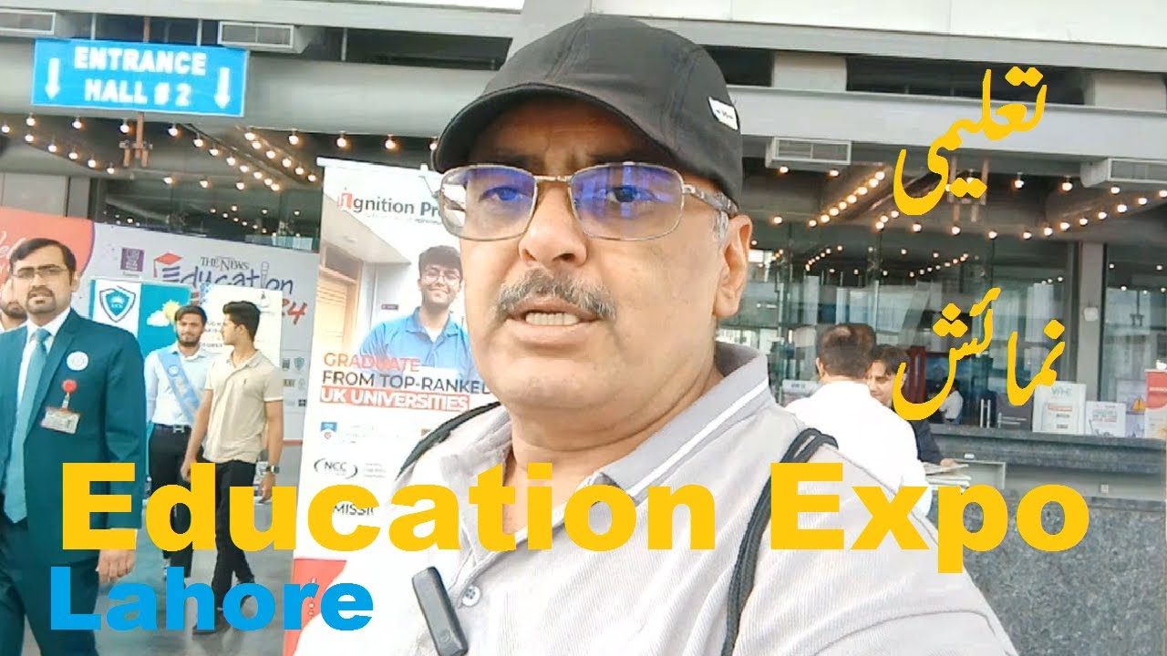 The News Education Expo Johar Town Lahore Punjab Pakistan | Education Expo at Expo Center Lahore ...