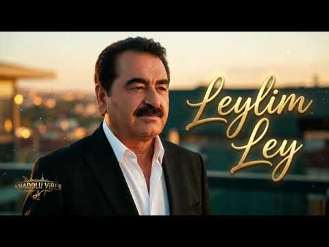 B Müzik-Leylim Ley İbrahim Tatlıses 2026 Anatolian Cover 
