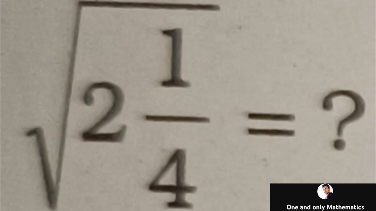 √2 1/4 = ? || Square root class 8 maths - YouTube
