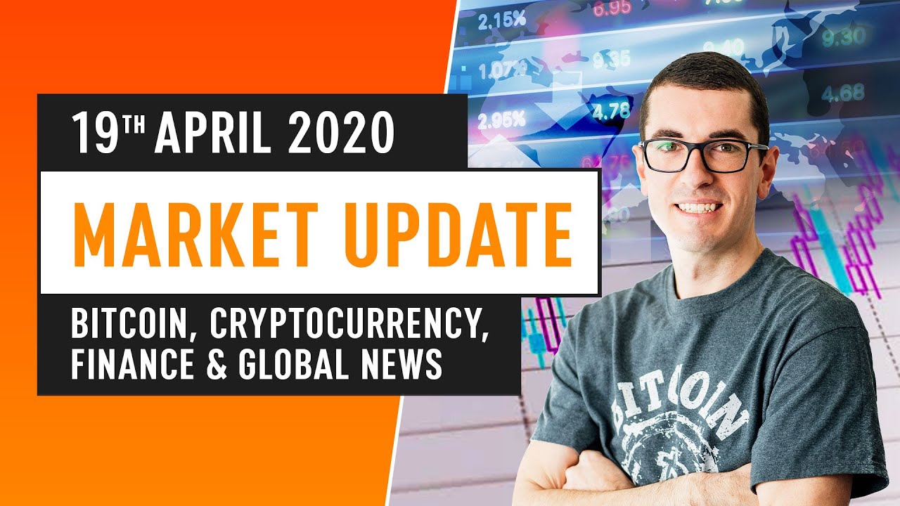 Bitcoin, Cryptocurrency, Finance & Global News - April 19th 2020 - YouTube