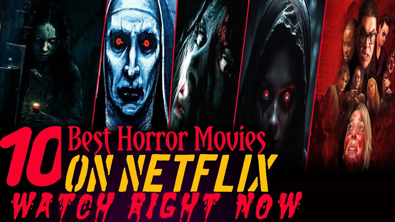 Top 10 Best Horror Movies on Netflix | Best Movies on Netflix | Netflix ...