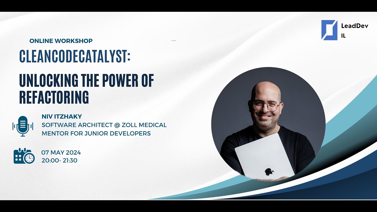 Unlock The Power Of Refactoring Online Workshop 07052024 - YouTube