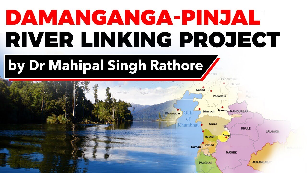 Damanganga Pinjal river linking project, Mumbai’s water needs will be ...