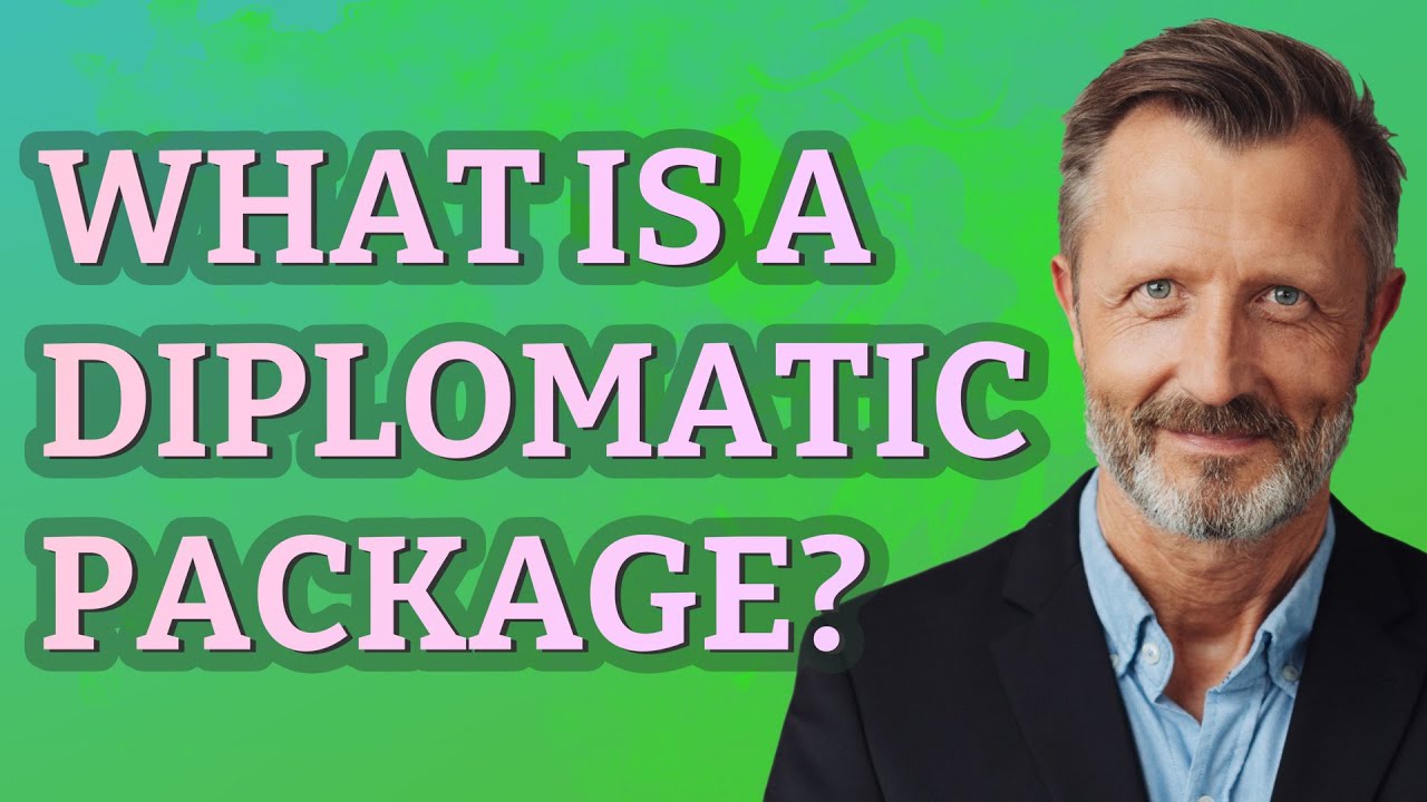 What is a diplomatic package? - YouTube