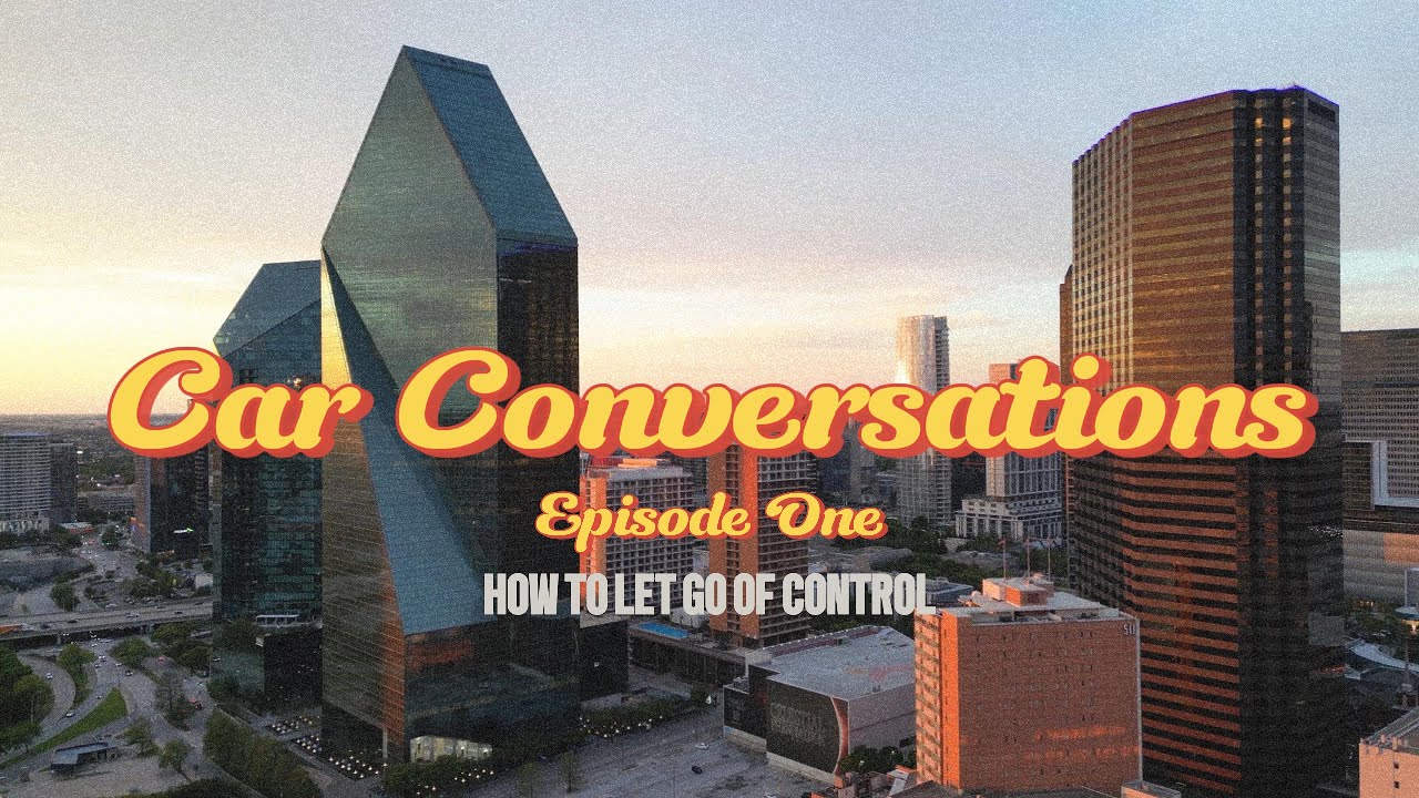 Car Conversation Episode 1 | How To Let Go Of Control - YouTube