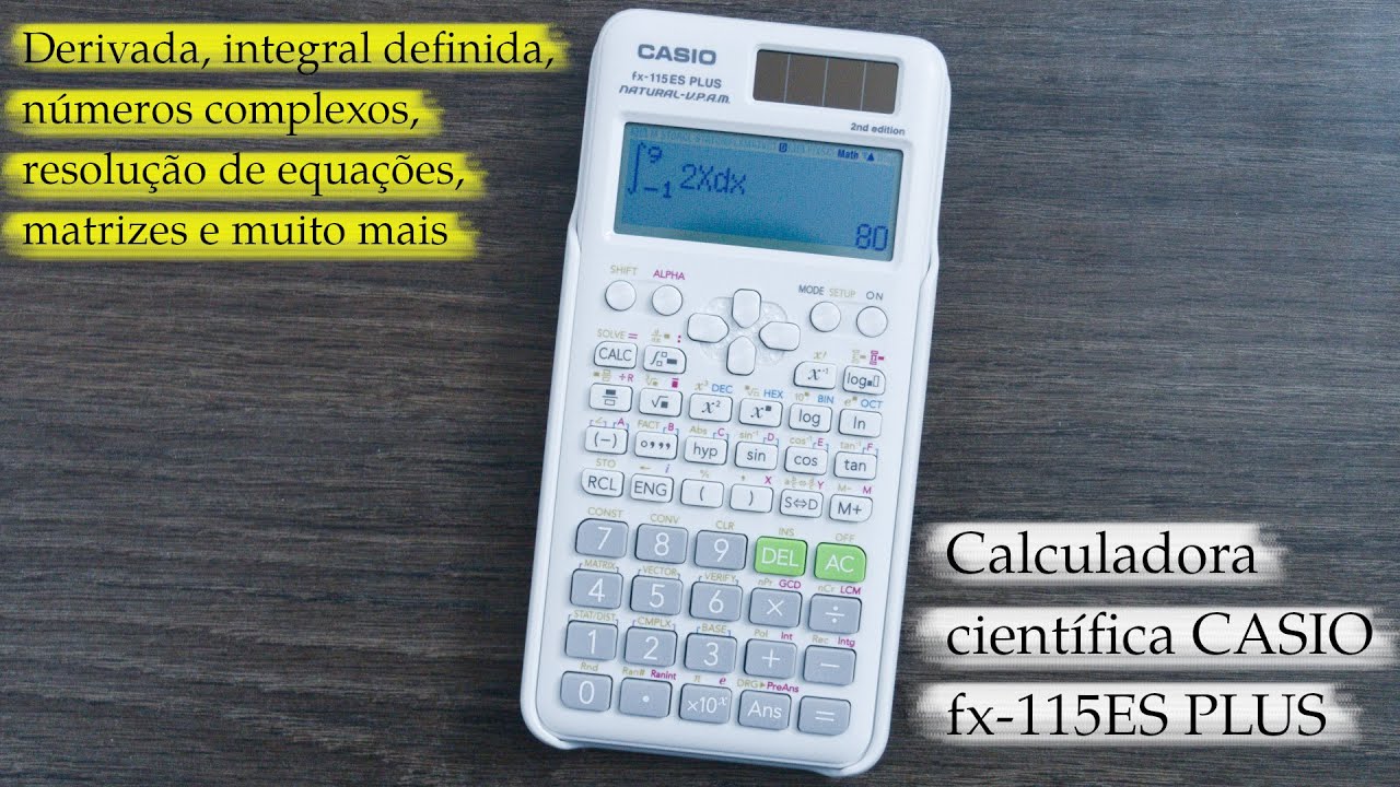 Calculadora Científica CASIO fx-115ES PLUS: números complexos, derivada ...