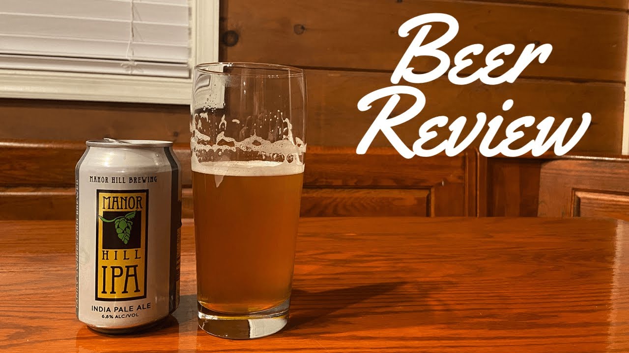 Manor Hill IPA by Manor Hill Brewing | Beer Review - YouTube