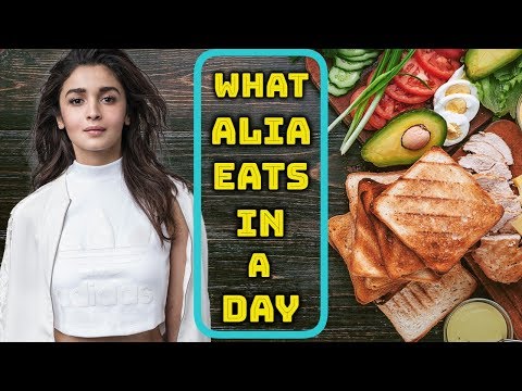 Alia Bhatt - What I Eat in A Day | Secret Diet Plan | Bollywood | Lifestyle |  Fashion