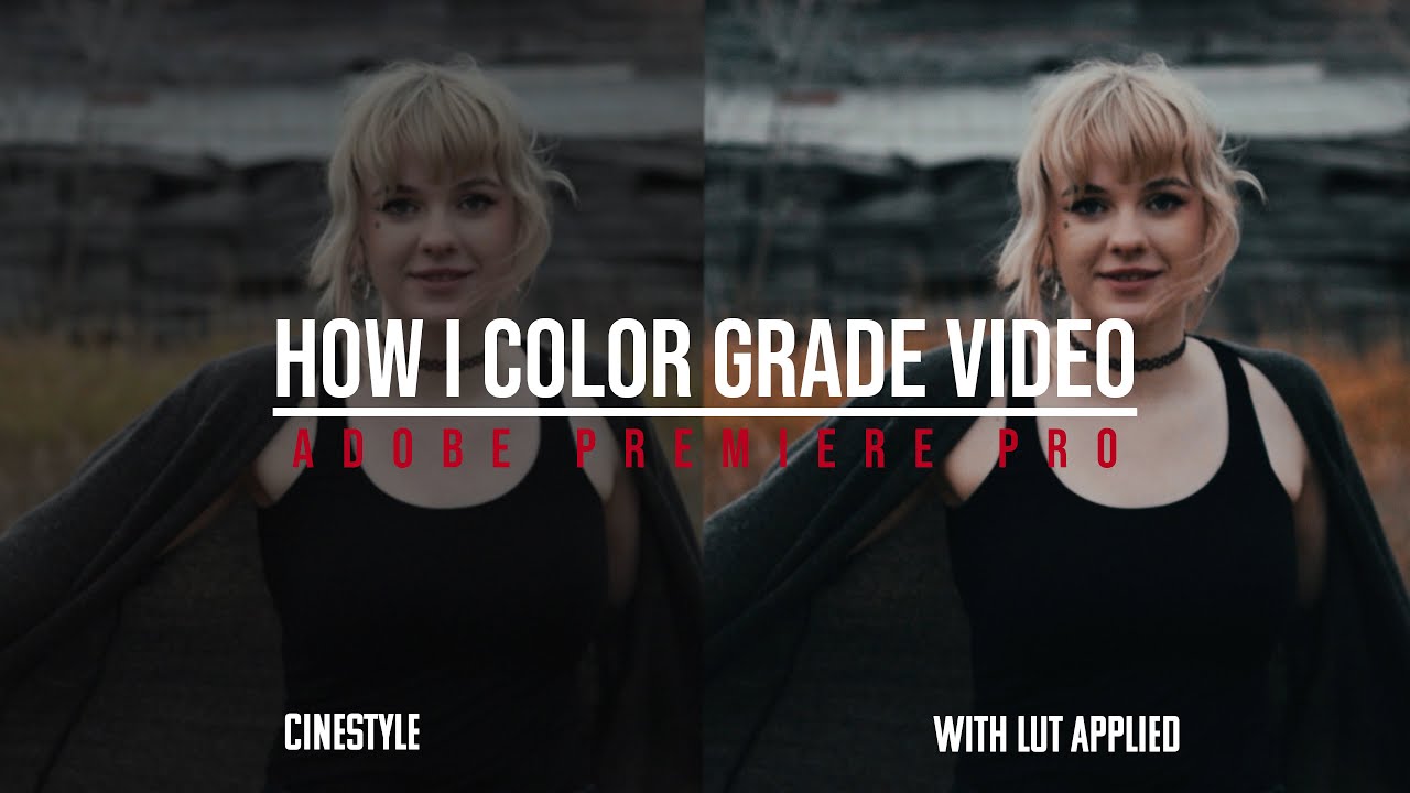 My Color Grading Process In Adobe Premiere Pro - YouTube