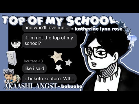 [🥇] top of my school | akaashi keiji angst ; bokuaka - haikyuu text ...