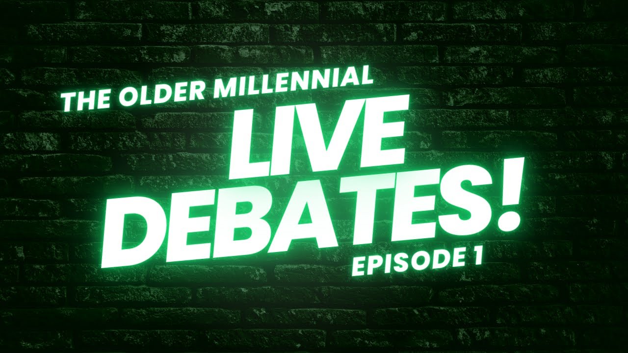 Live Debates! Episode 1 - YouTube