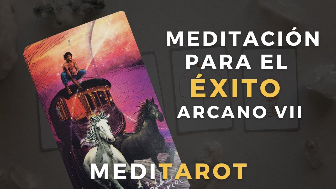 Título: MEDITACIÓN PARA EL ÉXITO. Arcano VII - Magia Ancestral con ...