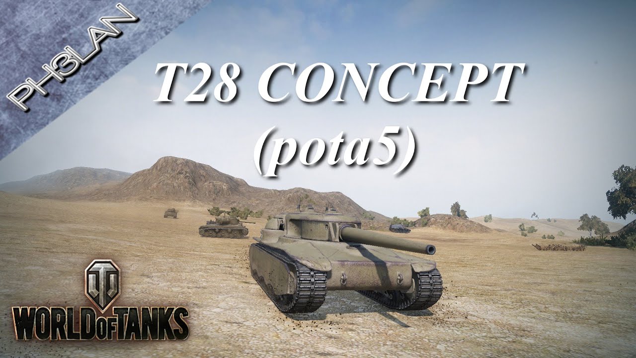 World of Tanks - T28 Concept (pota5) - YouTube