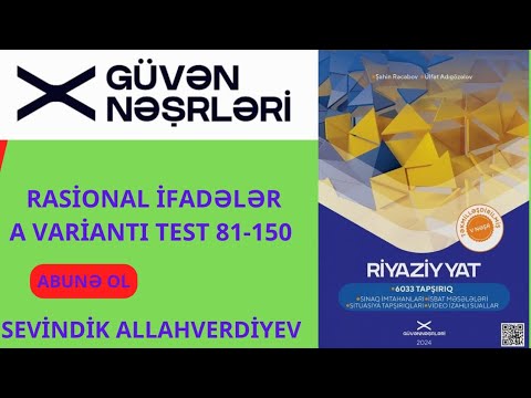 #GÜVƏN NƏŞRİYYATI RASİONAL İFADƏLƏR A VARİANTI TEST 81-150. #2024 #2025tayfa #BURAXİLİSİMTAHANİ #DİM