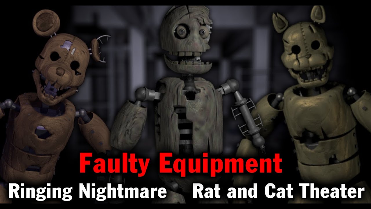 Ringing Nightmare & Rat and Cat Theater with Faulty Equipment | FNAC 2 ...