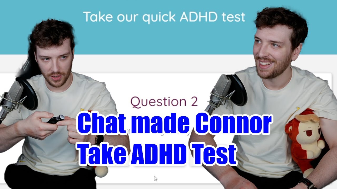 Connor Takes ADHD Test - YouTube