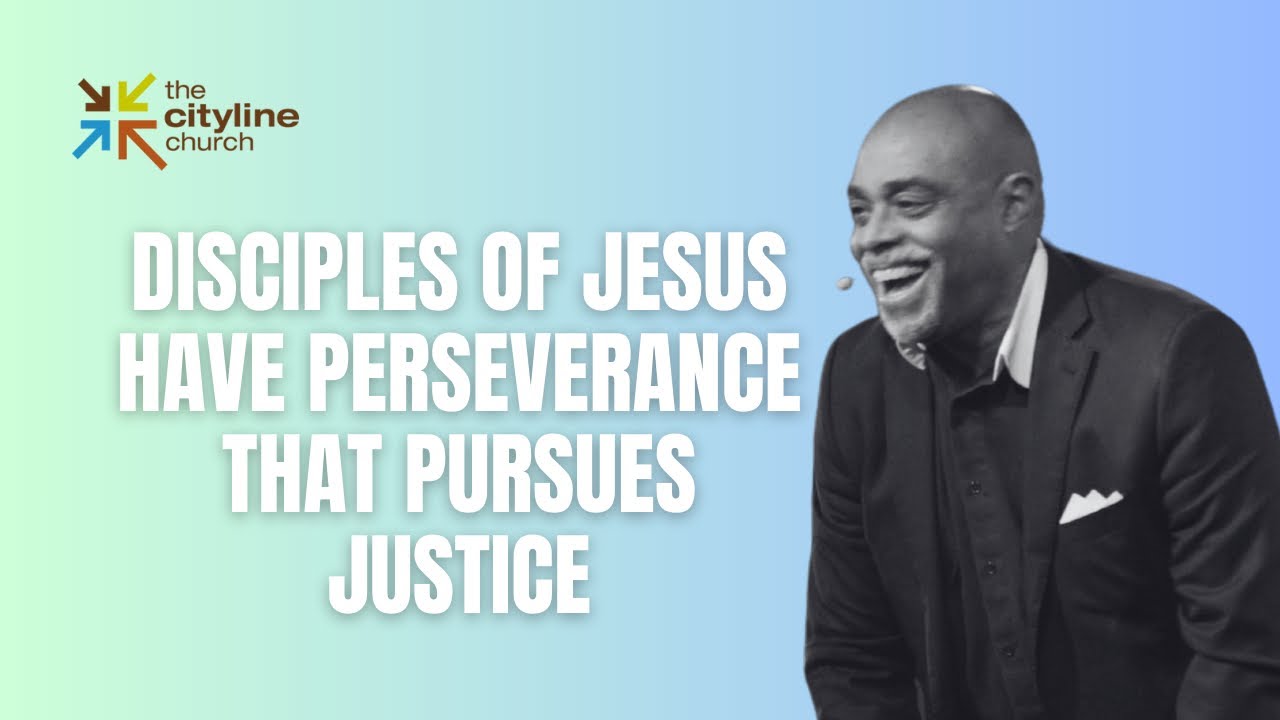 Disciples of Jesus have Perseverance that Pursues Justice | Bishop ...