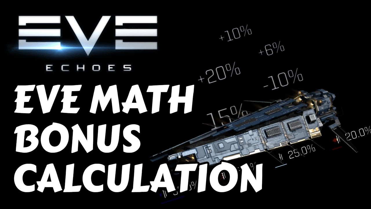 How to Calculate Bonuses - Bonus Types - EVE Math | EVE Echoes - YouTube