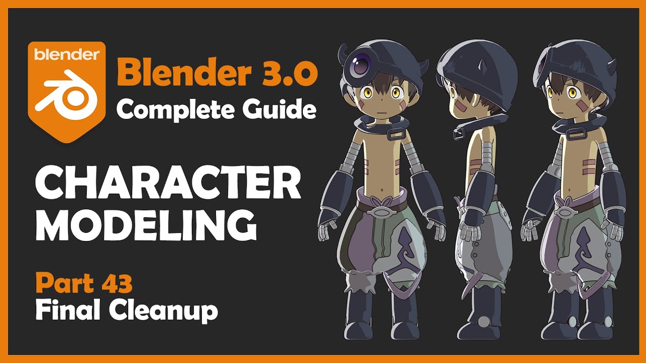 [#Final] Blender 3.0 Character Modeling Tutorial - Final Cleanup [2022 ...