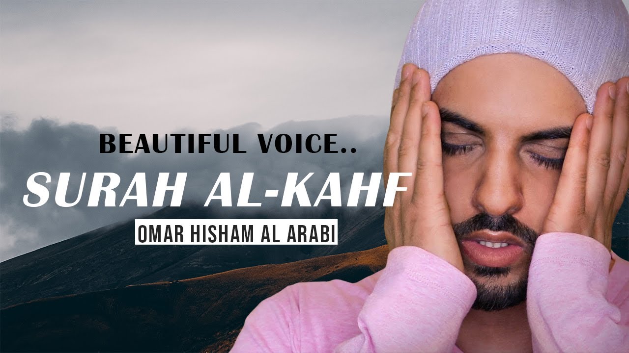 Surah Kahf by Omar Hisham al Arabi । Official Full Video - YouTube