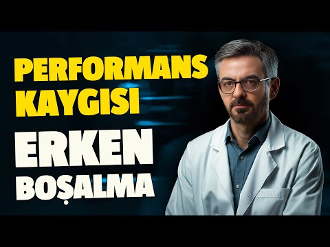 Performans Anksiyeten Nasıl Geçer? | Erken Boşalma-Sertleşme Sorunu-Cinsel İstek- Dr. Doğukan Sökmen