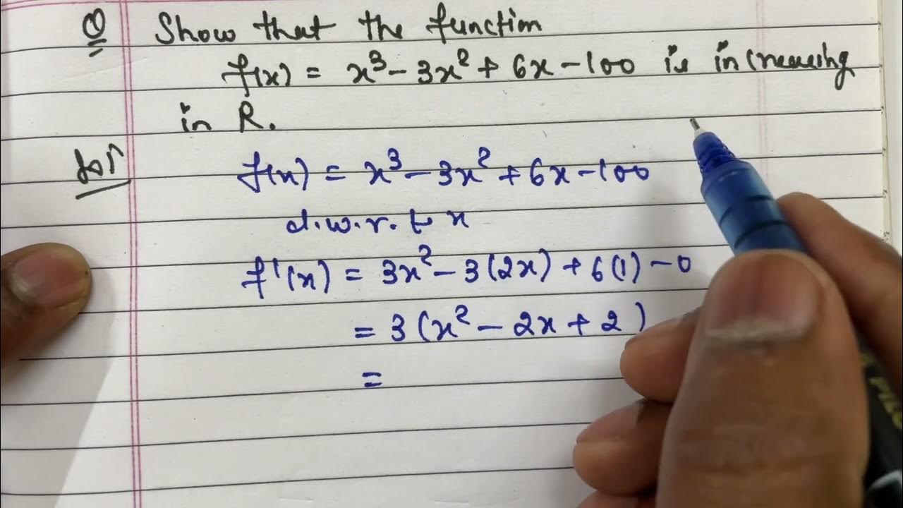 show-that-the-function-f-x-x3-3x2-6x-100-is-increasing-on-r-youtube