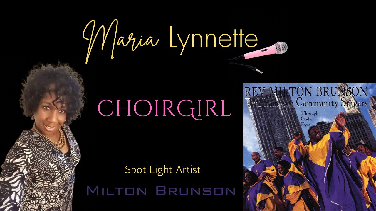Maria Lynnette SpotLight Artist Milton Brunson - YouTube