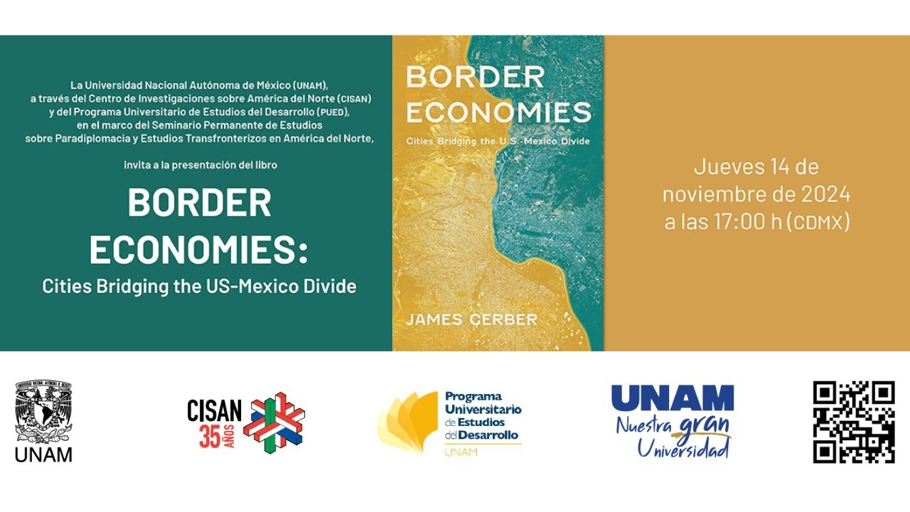 Presentación del libro "BORDER ECONOMIES Cities Bridging the U.S ...