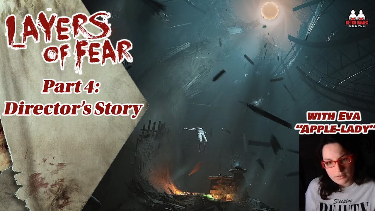 Layers Of Fear - The Director's Story (ft. Eva Apple-Lady / 2016 ...