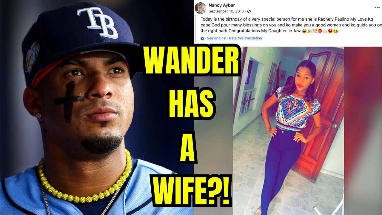 Wander Franco EXPOSED in having a WIFE amid HORRIFIC ALLEGATIONS ...