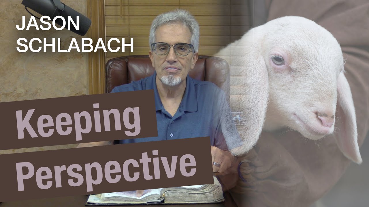 Keeping Perspective | Jason Schlabach - YouTube