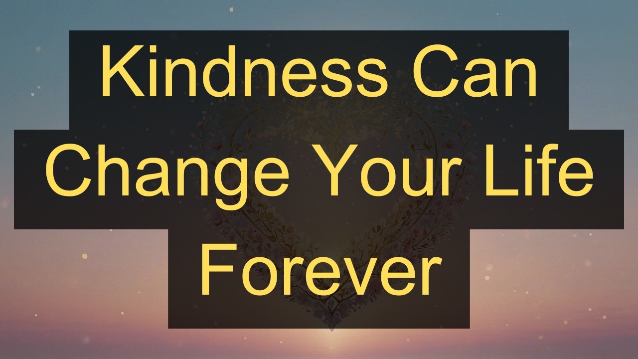 Kindness Can Change Your Life Forever! #kindness #buddhism #mindfulness ...