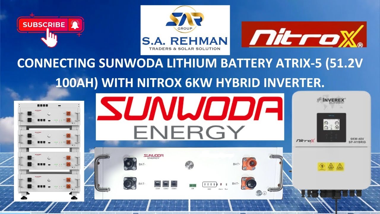 CONNECTING SUNWODA LITHIUM BATTERY ATRIX-5 (51.2V 100AH) WITH NITROX 6KW HYBRID INVERTER. - YouTube