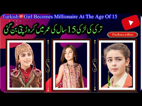 Leya Kirsan 15 Year-Old Turkish Girl Became A Millionaire | Kurulus ...