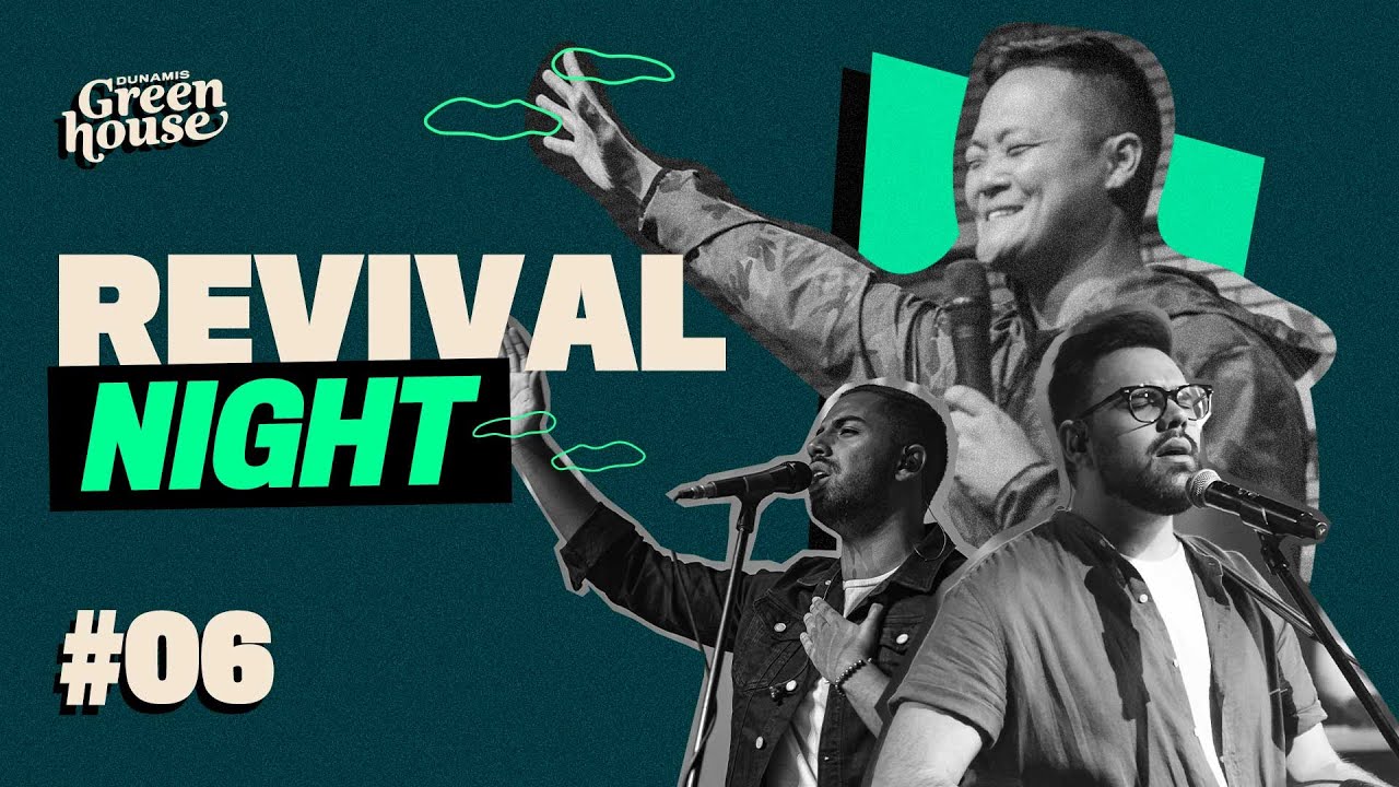 DUNAMIS GREENHOUSE // Revival Night #7 // Sunawh Park - YouTube