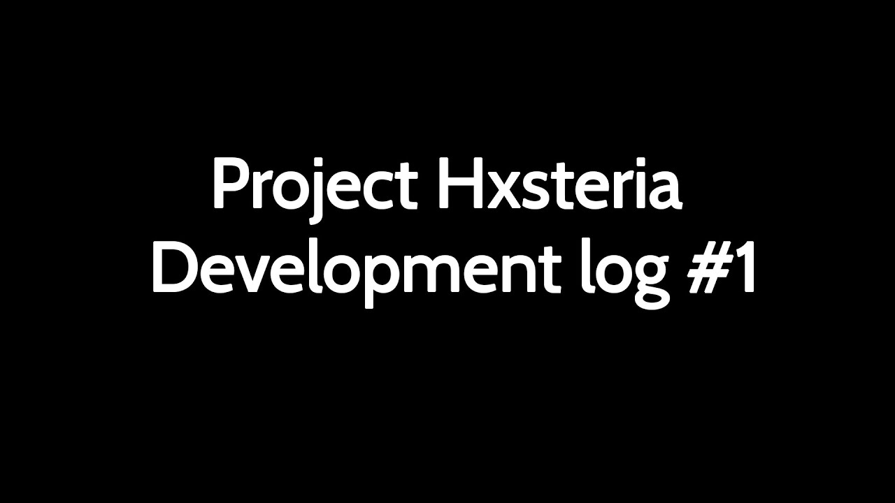 Project Code Hxsteria || Development log #1 - YouTube