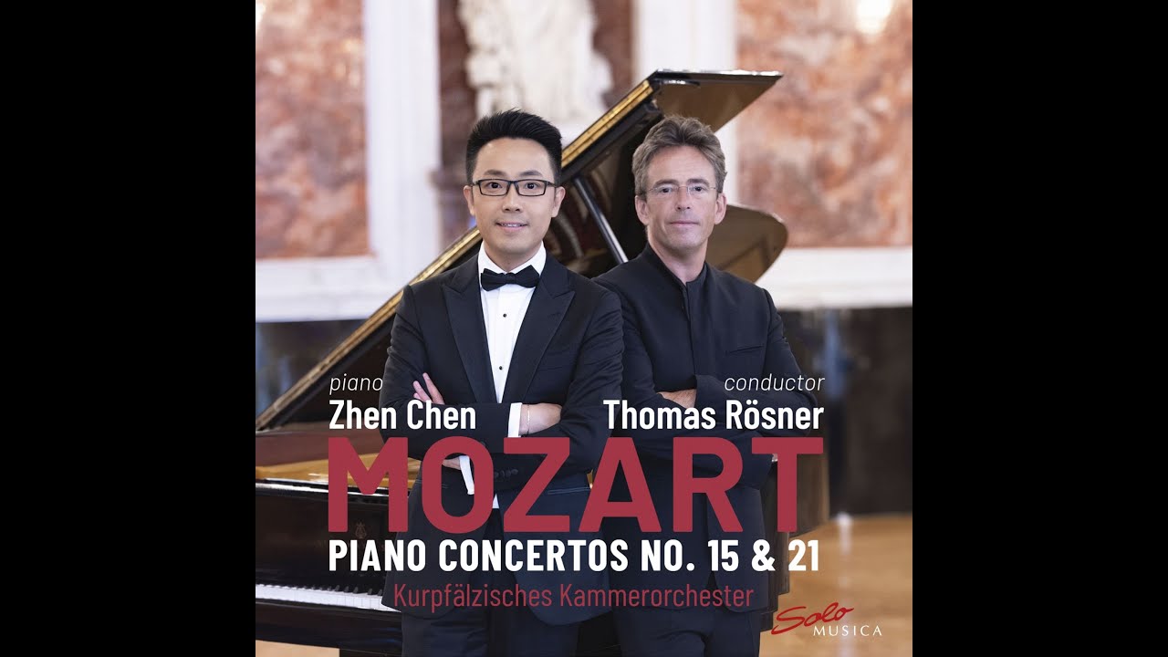 Zhen Chen - Mozart - Piano Concertos No. 15 & 21 [official EPK] - YouTube