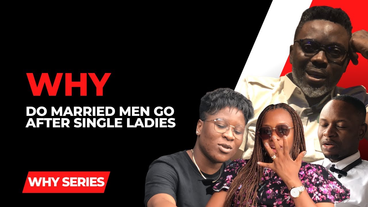 Why Are Married Men Attracted to Single Ladies | KOBaba TV - YouTube