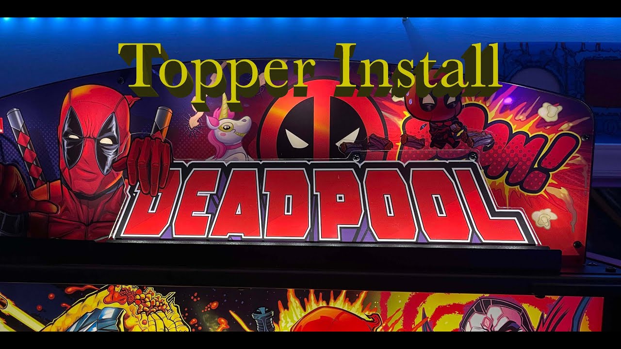 Stern Deadpool Pinball Topper Install - YouTube