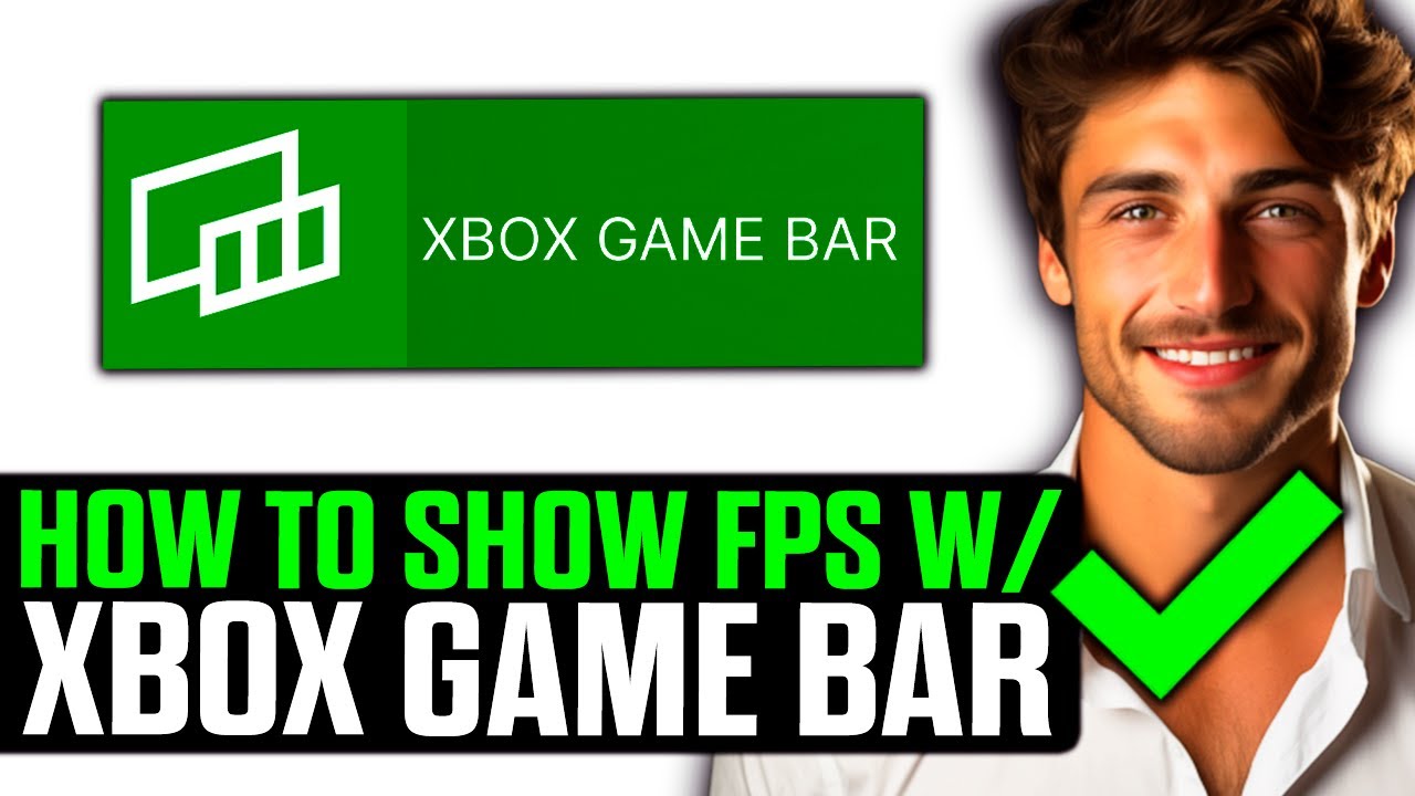 How To Show FPS With XBOX Game Bar (2025) - Step by Step - YouTube