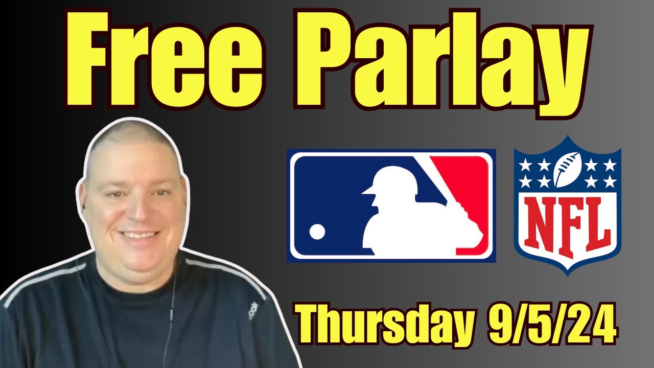 Thursday Free 2 Team Parlay - 9/5/24 l Picks & Parlays l #freeparlay ...