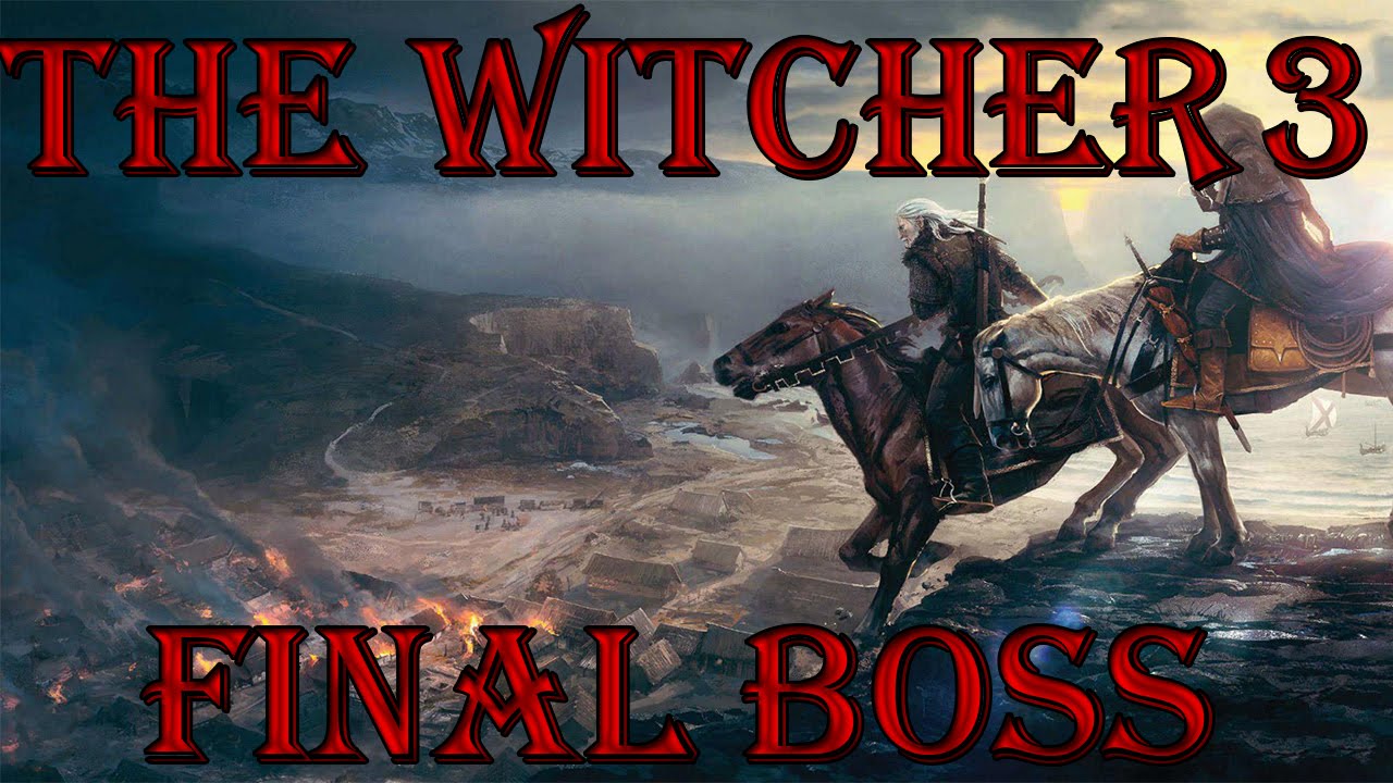 The Witcher 3 | Final Boss | First try & Highest Difficulty - YouTube
