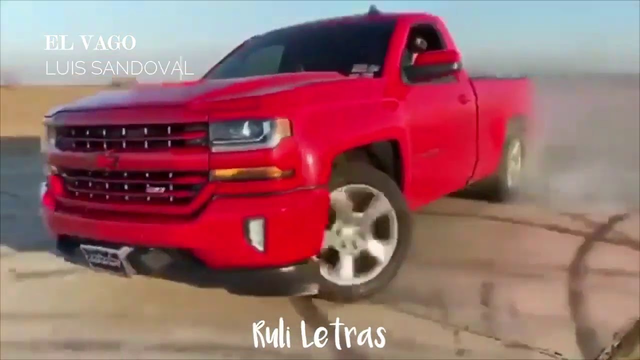 El Vago - Luis Sandoval (trokiando cuh) (corridos y trocas) (no quema ...