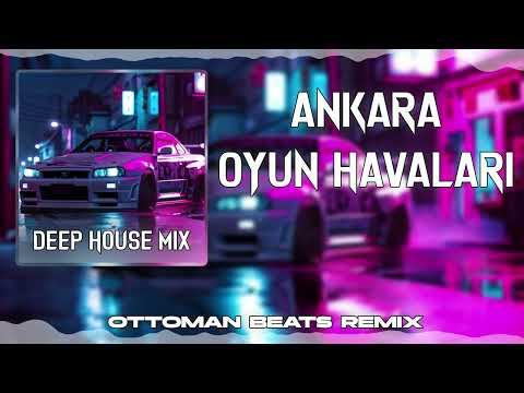 HAREKETLI ANKARA OYUN HAVALARI  VOL 6 - DEEP HOUSE MIX 2026 (30 DAKKALIK)
