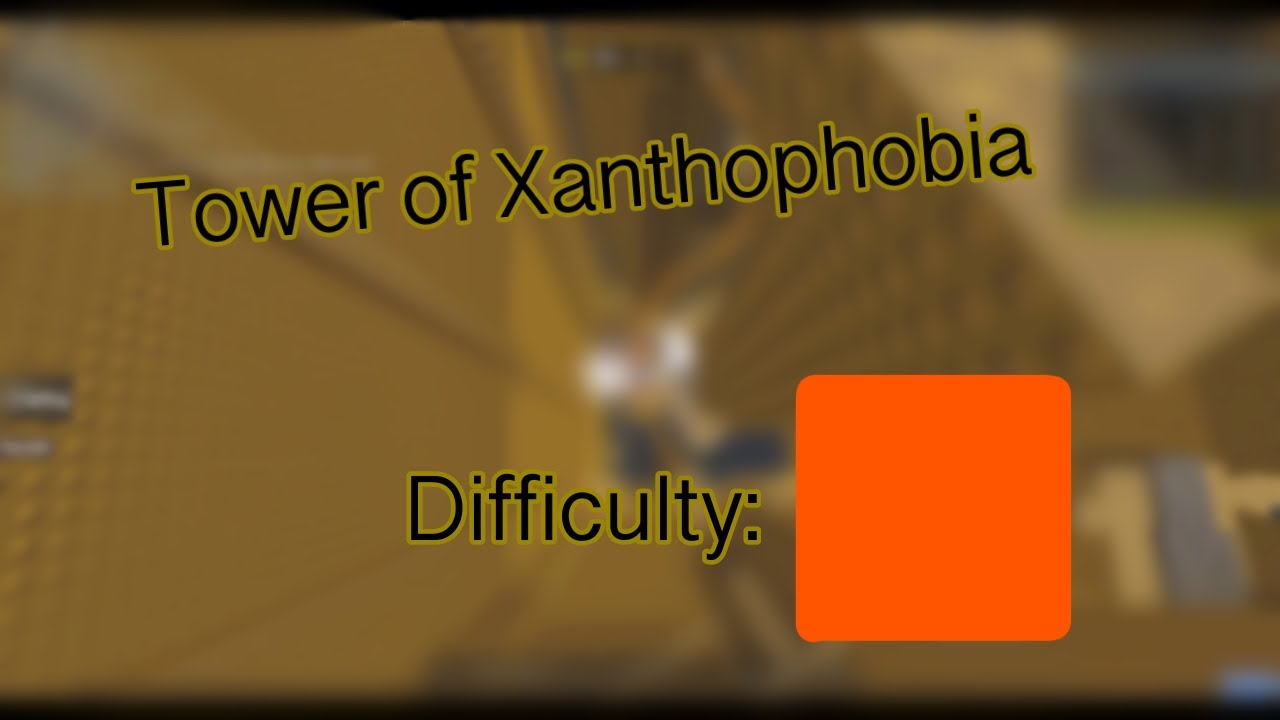 [JToH] Tower of Xanthophobia - YouTube