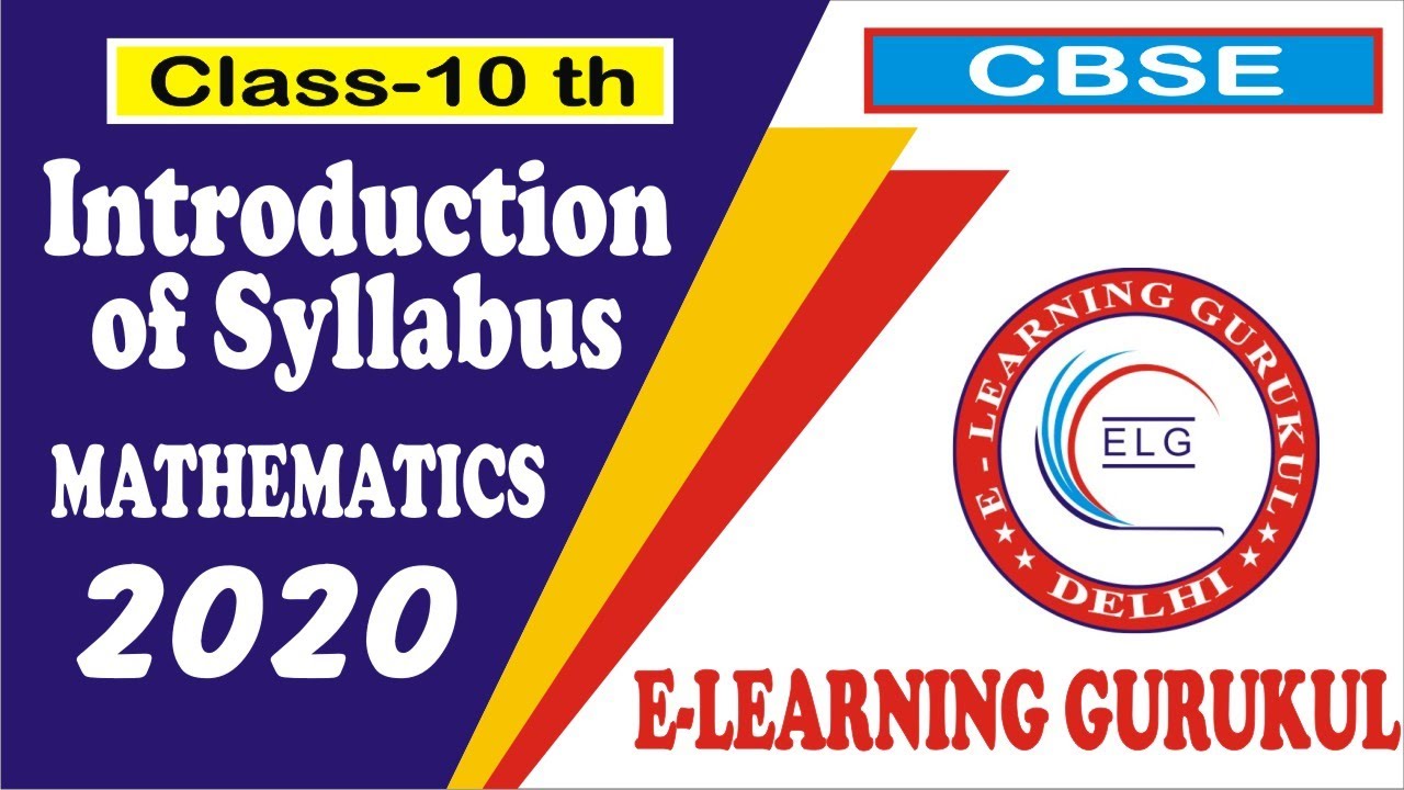 Introduction of syllabus| Mathematics 2020 |Class 10th | C.B.S.E - YouTube
